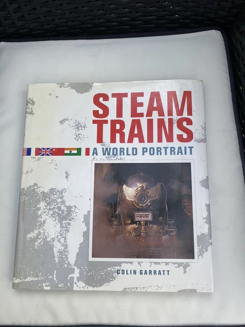 STEAM TRAINS A WORLD PORTRAIT Colin Garratt 1989 1st HB illust. VGC EUR ...