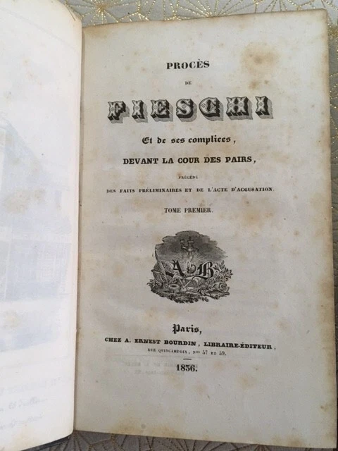 PROCÈS DE FIESCHI devant la cour des pairs - 1836 - 3 volumes EUR 200 ...