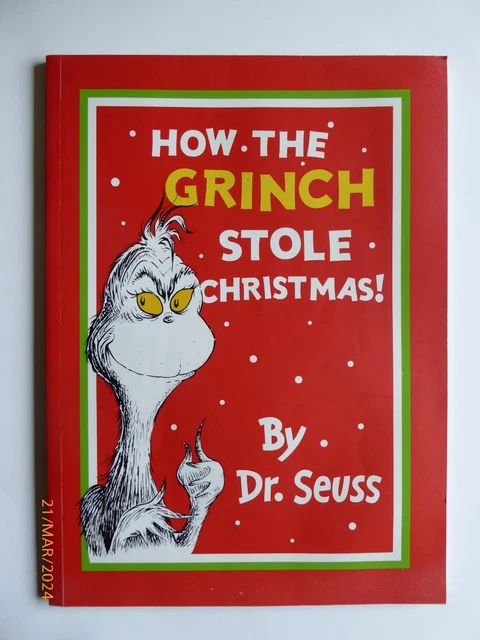 HOW THE GRINCH Stole Christmas!, Dr Seuss, HarperCollins, 2010, GC £2. ...