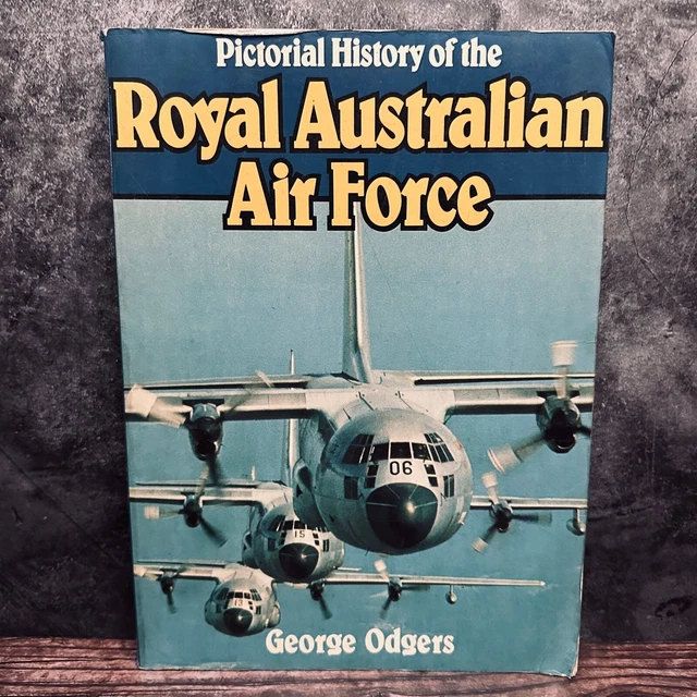 PICTORIAL HISTORY OF The Royal Australian Air Force Paperback Book ... PICTORIAL HISTORY OF The Royal Australian Air Force Paperback Book ...