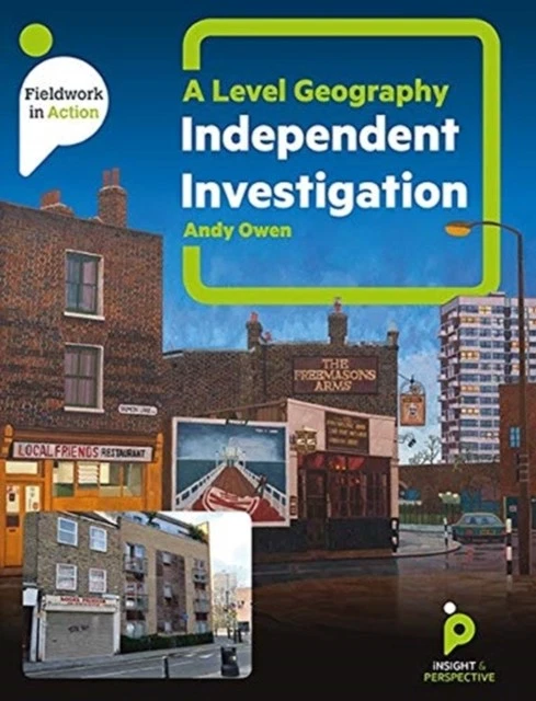 A LEVEL GEOGRAPHY Independent Investigation by Andy Owen (Paperback ...