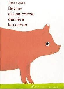 DEVINE QUI SE cache derrière le cochon ? de Fukuda, T... | Livre | état ...