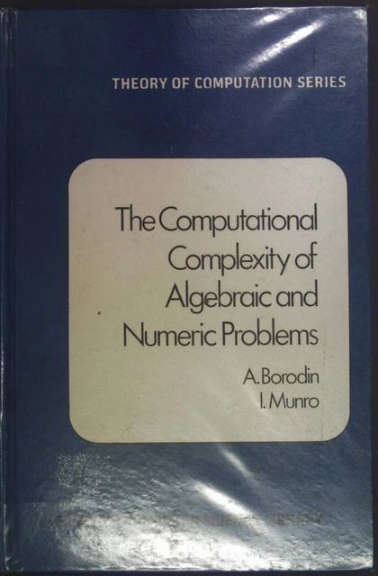 COMPUTATIONAL COMPLEXITY OF Algebraic and Numeric Problems Theory of computation EUR 30,00 ...