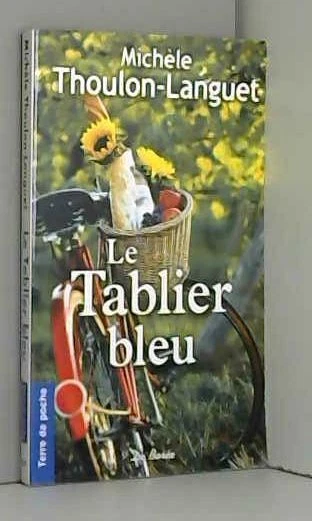 LE TABLIER BLEU, Michele Thoulon-Languet EUR 3,99 - PicClick FR