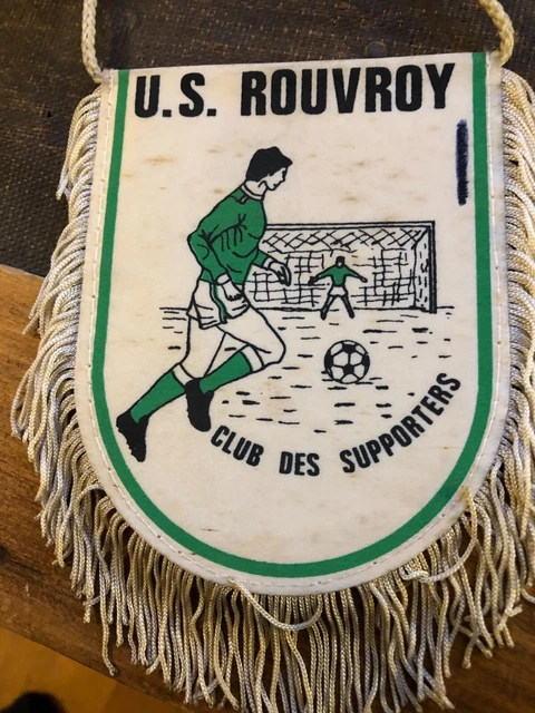 ANCIEN PETIT FANION § US ROUVROY Club des supporters / FRANCE EUR 6,50 ...