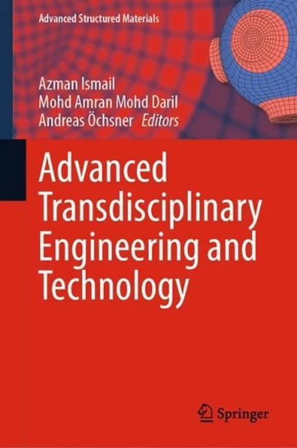 ADVANCED TRANSDISCIPLINARY ENGINEERING and Technology by Azman Ismail (English) £200.49 ...