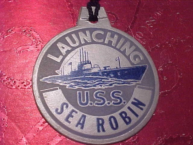 WW2 U.S. SUBMARINE Launching Tag For Sub U.s.s. Sea Robin Used $23.95 ...