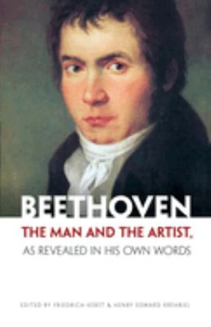 BEETHOVEN: THE MAN Und The Artist, Als Revealed IN Seinem Eigenen Worte ...
