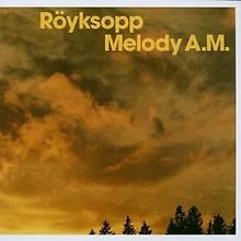 MELODY A.M.-LIM.EDITION DE Röyksopp | CD | état très bon EUR 7,51 ...