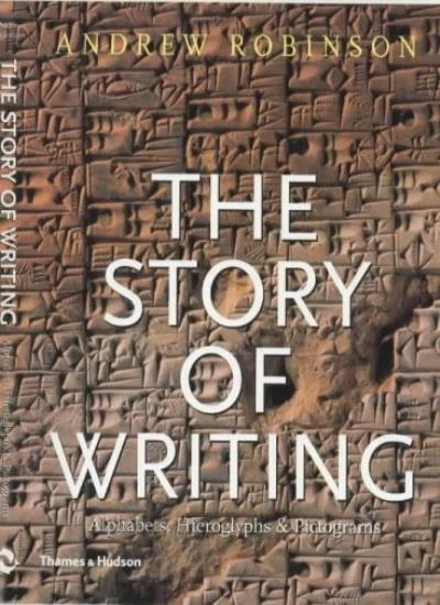 THE STORY OF Writing: Alphabets, Hieroglyphs and Pictograms-Andrew ...