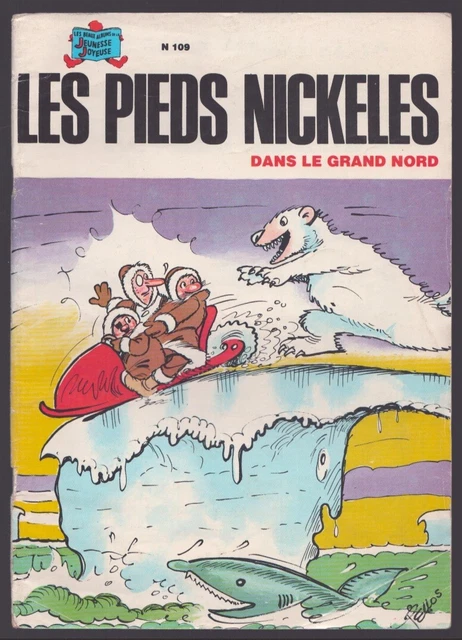 PELLOS . LES Pieds Nickeles N°109 . Dans Le Grand Nord . Eo . Spe . 1980 . EUR 9,00 - PicClick FR