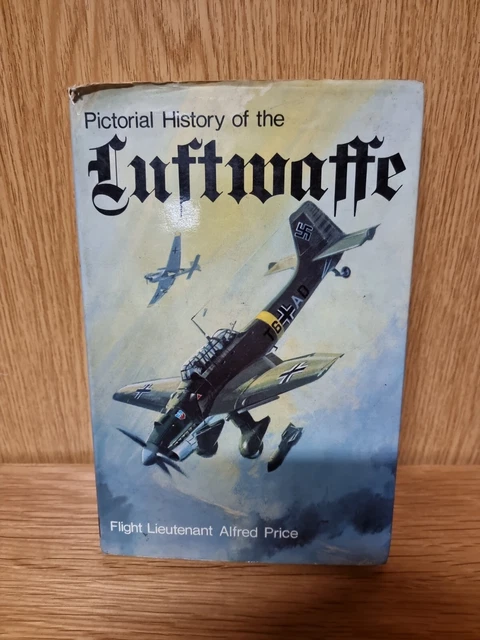 PICTORIAL HISTORY OF THE LUFTWAFFE 1933-1945 German Air Force WW2 ...