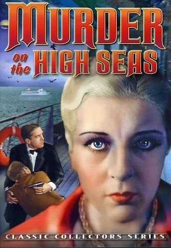 MURDER ON THE High Seas (DVD) Natalie Moorehead Jack Mulhall Clara ...