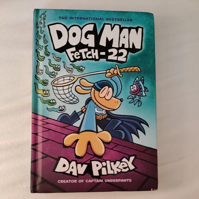 DOG MAN FETCH-22 From Creator of Captain Underpants Dog Man #8 HC 1st ...