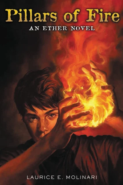 PILLARS OF FIRE: An Ether Novel -Laurice Elehwany Molinari Fiction ...