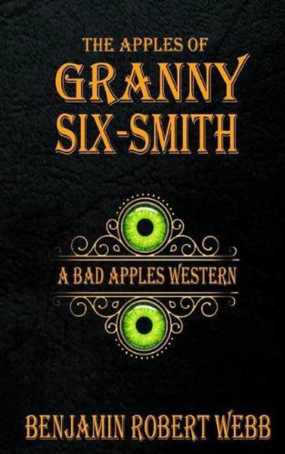 THE APPLES OF Granny Six-Smith by Benjamin Robert Webb (English ...