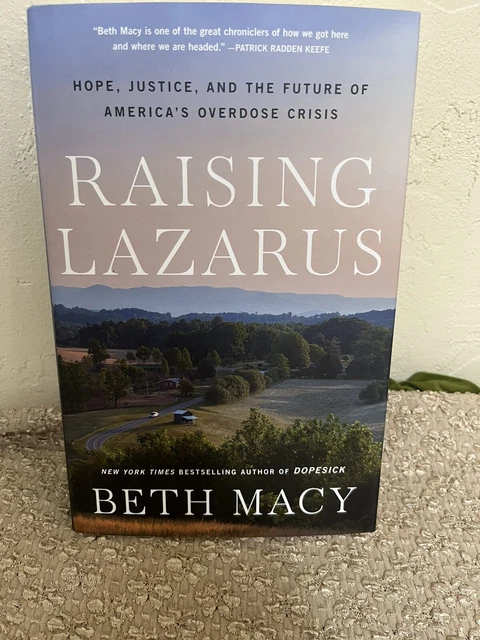 RAISING LAZARUS : Hope, Justice, and the Future of America's Overdose ...