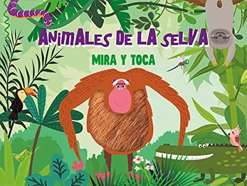 ANIMALES DE LA SELVA ("MIRA Y TOCA") by AA.VV. Book The Fast Free ...