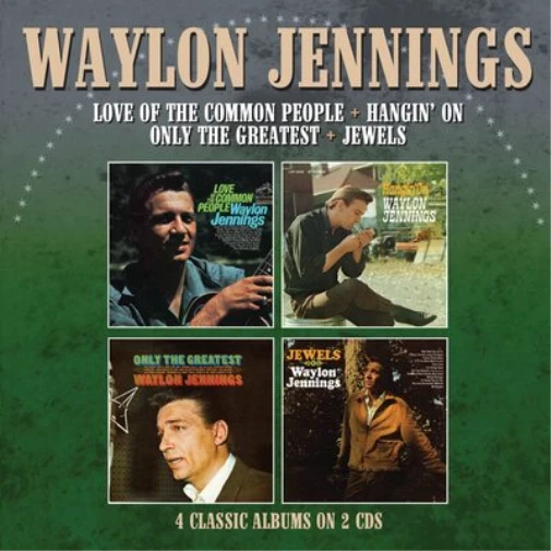 WAYLON JENNINGS LOVE of the Common People/Hangin' On/Only the Greatest ...