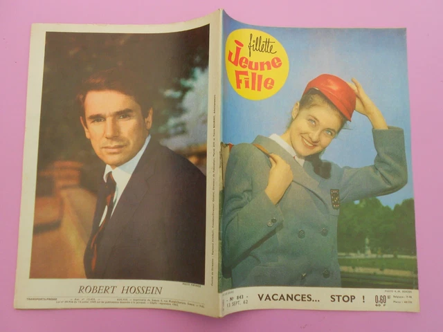 MAGAZINE FILLETTE JEUNE Fille N° 843 Robert Hossein 13 Septembre 1962 ...