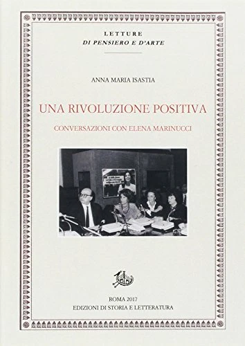 9788893590846 UNA RIVOLUZIONE positiva. Conversazioni con Elena ...