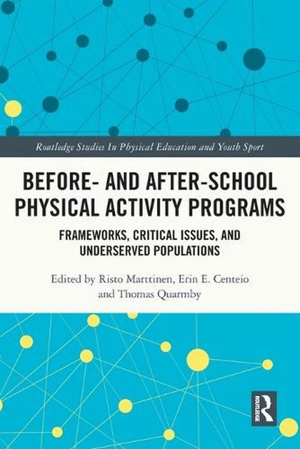 BEFORE AND AFTER School Physical Activity Programs: Frameworks, Critical Issues $78.19 - PicClick AU
