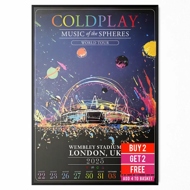 COLDPLAY MUSIC OF The Spheres 2025 Wembley Stadium Poster Updated Dates ...