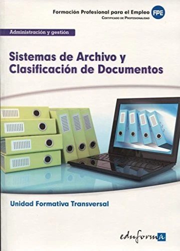 SISTEMAS DE ARCHIVO y clasificación de documentos: familia profesional administr £6.03 - PicClick UK