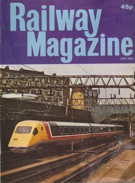 RAILWAY MAGAZINE-JUNE 1980-ADVANCED PASSENGER TRAIN AT EUSTON STATION ...