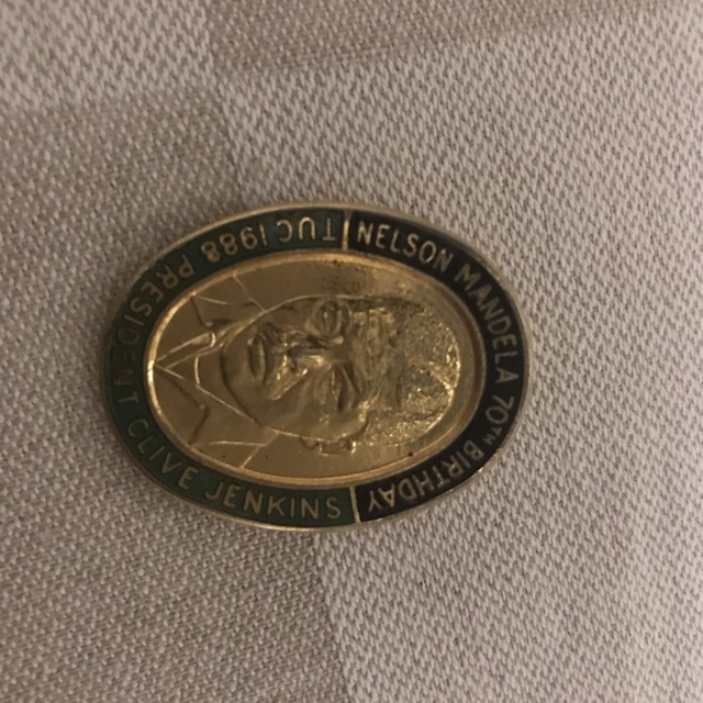 VINTAGE 1988 NELSON Mandela 70th Birthday Badge TUC President Clive ...