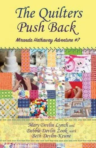 BETH DEVLIN-KEUNE MARY Devlin Lynch Debbie Devlin Z The Quilters Push B ...