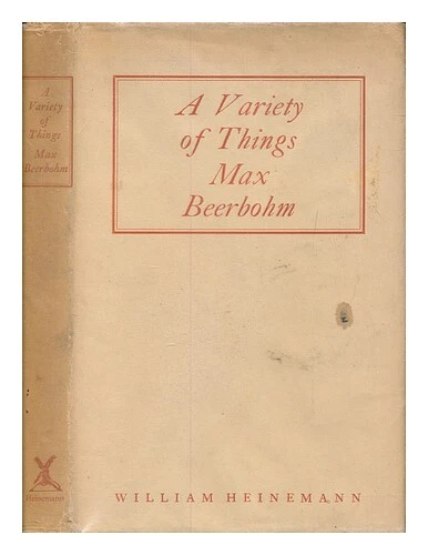 BEERBOHM, MAX SIR (1872-1956) Une Variété De Choses 1953 Première ...