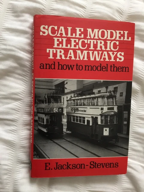 SCALE MODEL ELECTRIC Tramways and How to Model Them, Stevens, E.Jackson ...
