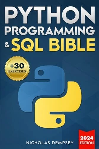PYTHON PROGRAMMING & SQL Bible: From Zero to High-Paying... by Dempsey ...