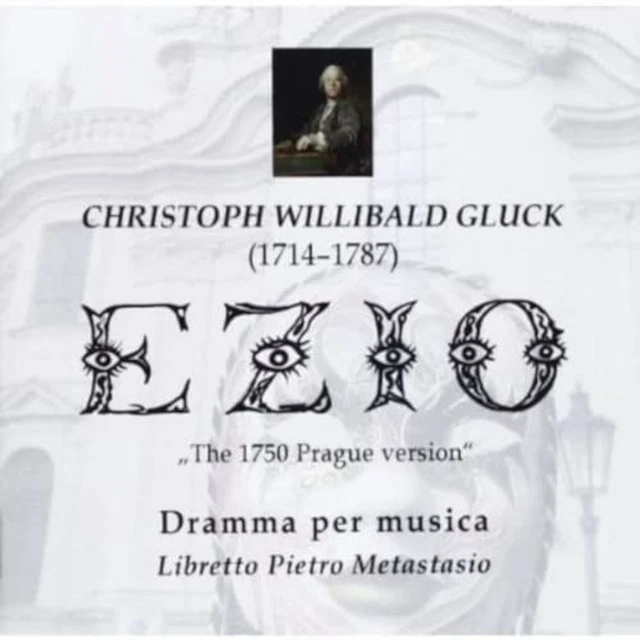 CHRISTOPH WILLIBALD GLUCK Christoph Willibald Gluck: Ezio (CD) Album ...