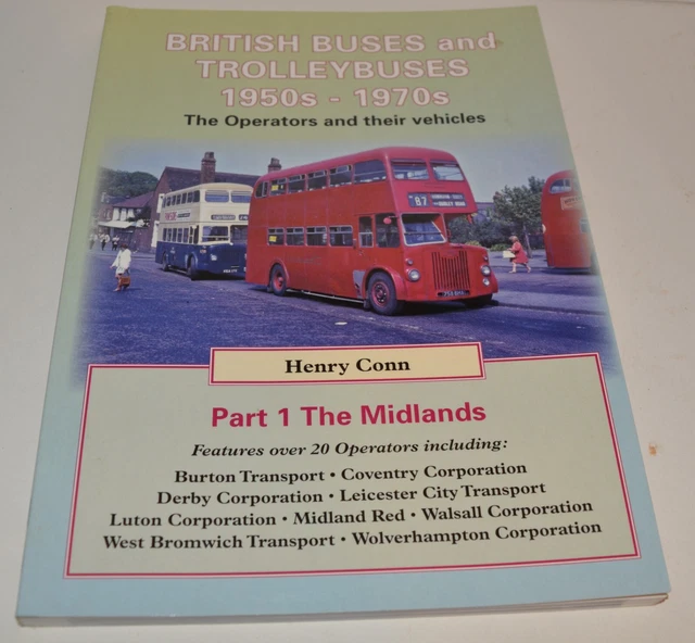 BRITISH BUSES & TROLLEYBUSES 1950s - 1970s PART 1 'THE MIDLANDS' BY ...