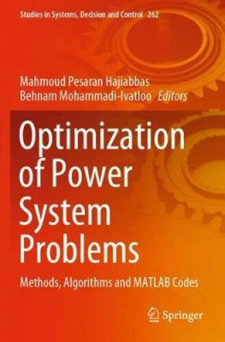Optimization Of Power System Problems Methods Algorithms And Matlab
