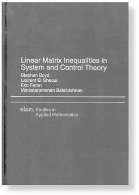 Linear Matrix Inequalities In System And Control Theory By Venkataramanan Balakr 107 15 Picclick
