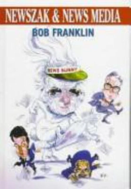 NEWSZAK ET ACTUALITÉS Médias Couverture Rigide Bob Franklin EUR 6,05 ...