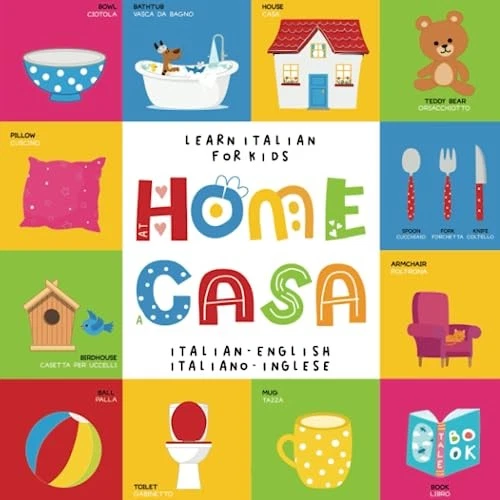 LEARN ITALIAN FOR Kids at HOME a CASA Italian - English... - Publishing ...