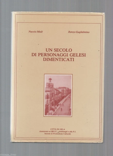 UN SECOLO POR Personajes Gela Olvidado Por Mamet-Guglielmino 1990 EUR ...
