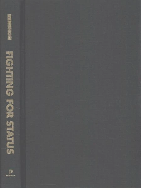 FIGHTING FOR STATUS : Hierarchy and Conflict in World Politics ...