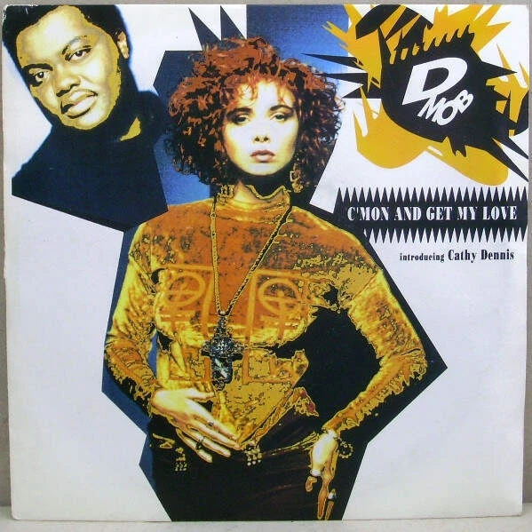 D MOB INTRODUCING Cathy Dennis - C'Mon And Get My Love (Vinyle) EUR 6 ...