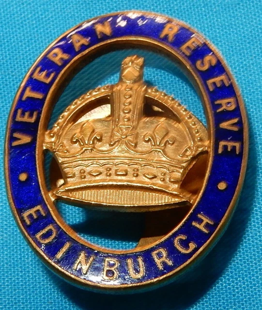 WW1 VETERANS RESERVE EDINBURGH HOME FRONT ENAMEL BADGE WORLD WAR I No ...