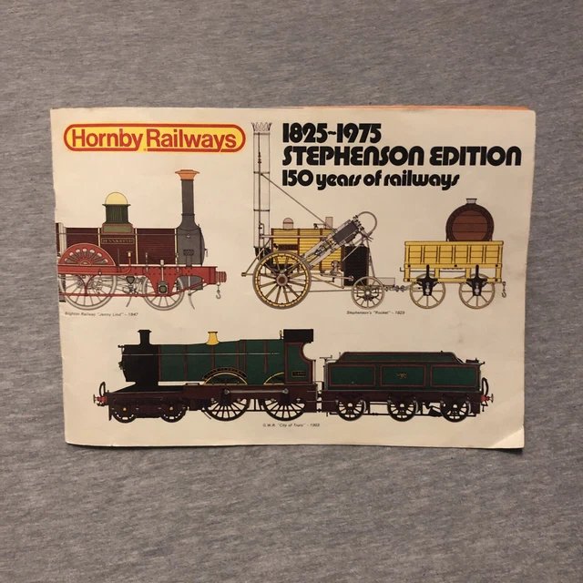 HORNBY RAILWAYS CATALOGUE 1825-1975. Stephenson Edition. 150 Years of ...