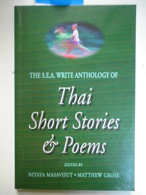 THE S.E.A. WRITE Anthology of Thai Short Stories and Poems (USED) £13. ...