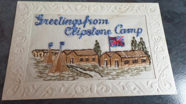 EMBROIDED SILK MILITARY ww1 greetings from CLIPSTONE ARMY CAMP TWO ...