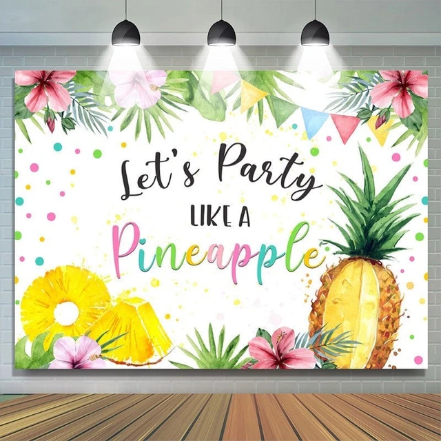 LETS PARTY LIKE A Pineapple Plant Birthday Backdrop $36.09 - PicClick AU