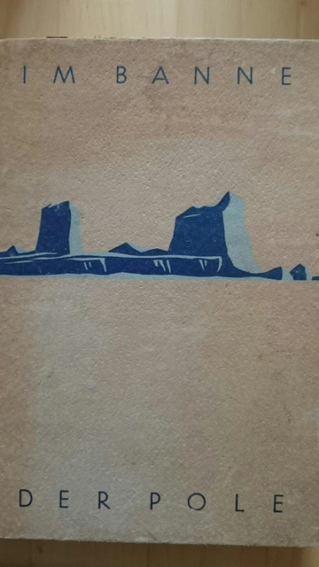 IM BANNE DER Pole von Franz Graf Zedtwitz 1938 EUR 20,00 - PicClick DE