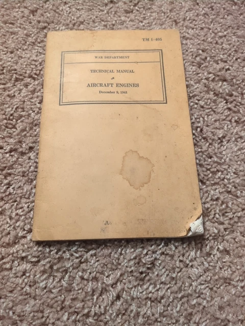 WWII WAR DEPARTMENT Technical Manual Aircraft Engines December 9, 1941 ...